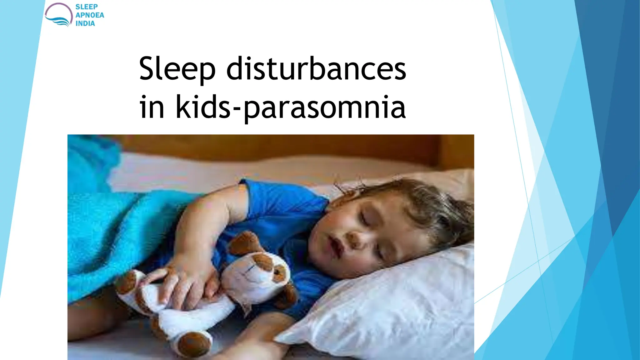 Sleep disturbances in kids - Parasomnia | PPT