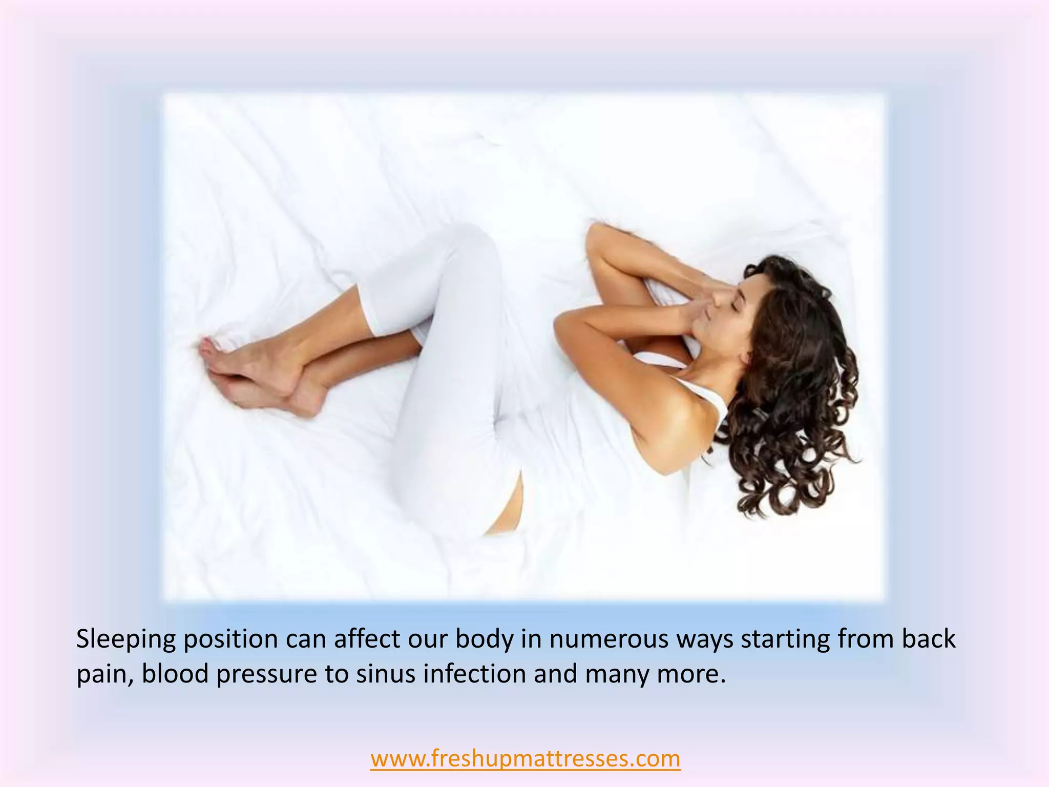 Sleeping Positions For Better Health Pptx
