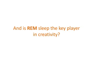 Creativity and Sleep | PPTX