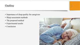 Sleep quality prediction in caregivers using physiological signals | PPTX