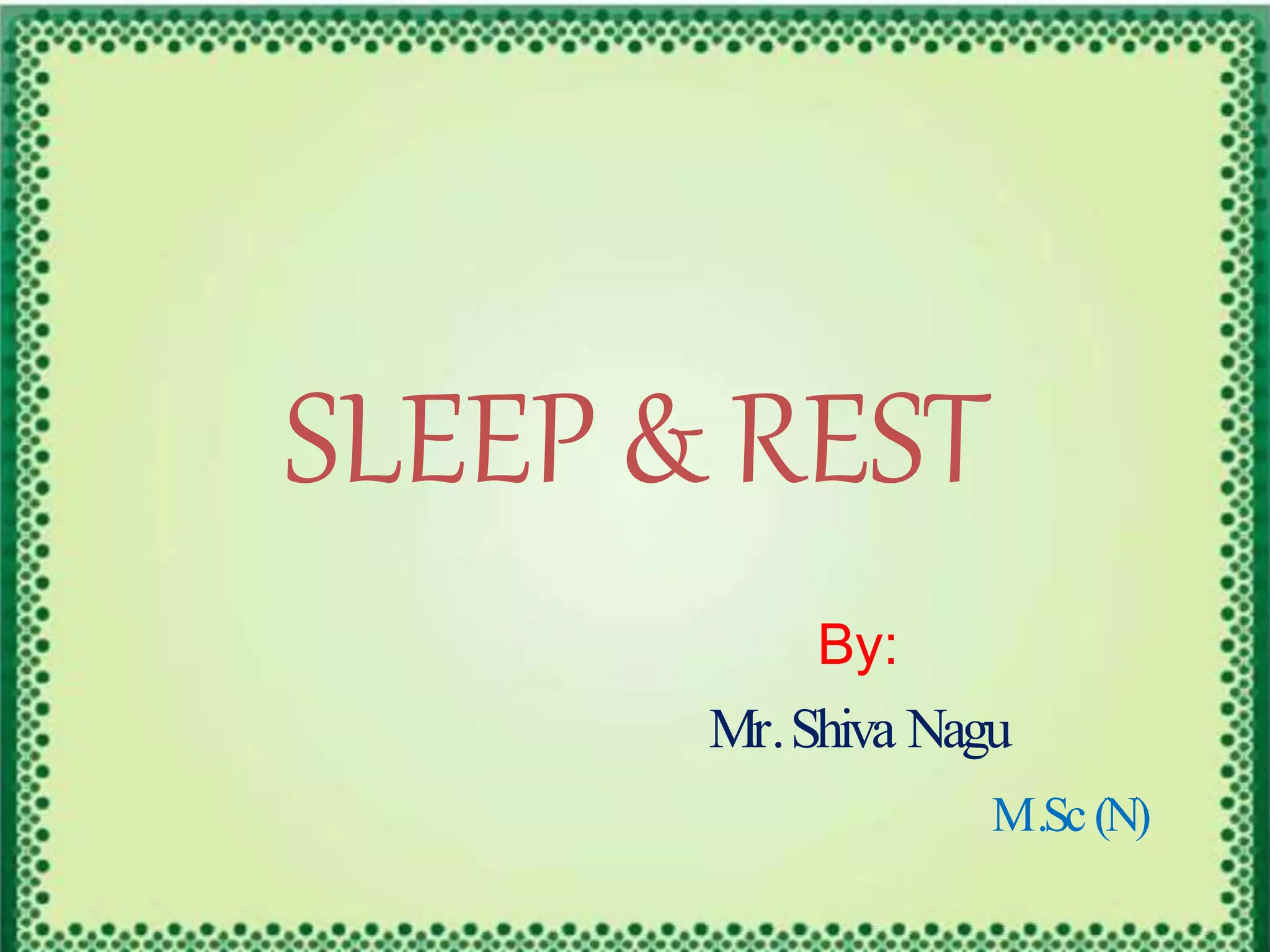 SLEEP & REST | PPT