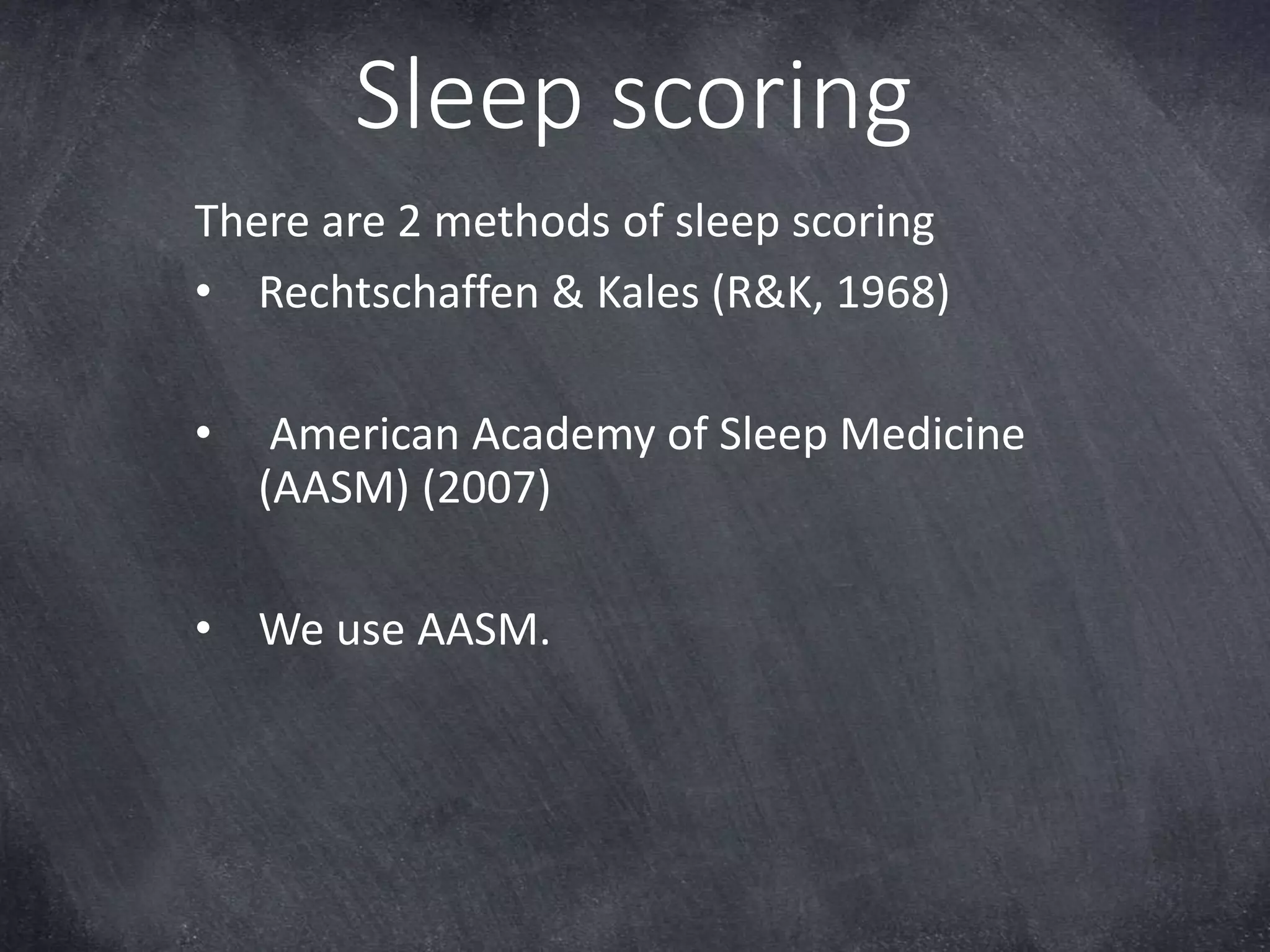 Sleep scoring using AASM | PPTX