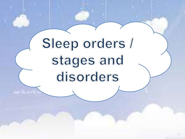Sleep stages and disorder | PPTX