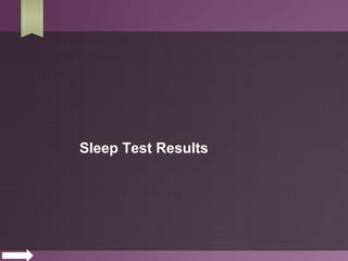 Sleep test results | PPT