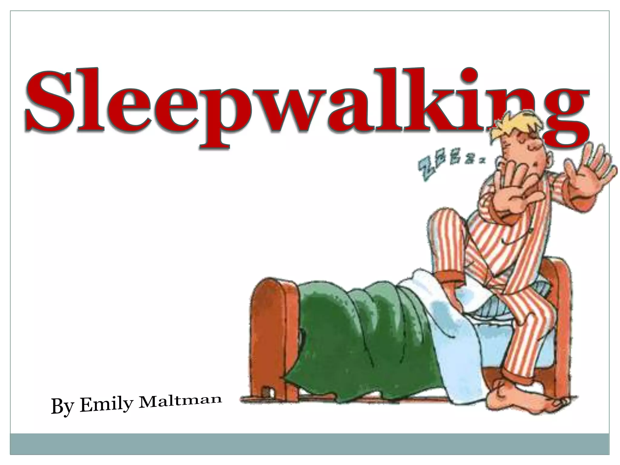 Sleepwalking | PPTX