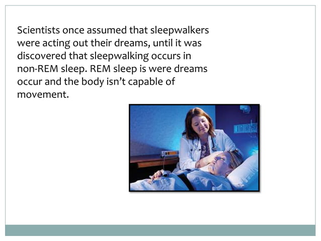 Sleepwalking | PPTX | Sleep Disorders | Diseases and Conditions