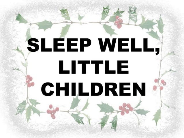 Sleep Well Little Children | PPTX