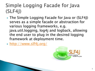 SLF4J+Logback | PPTX | Programming Languages | Computing