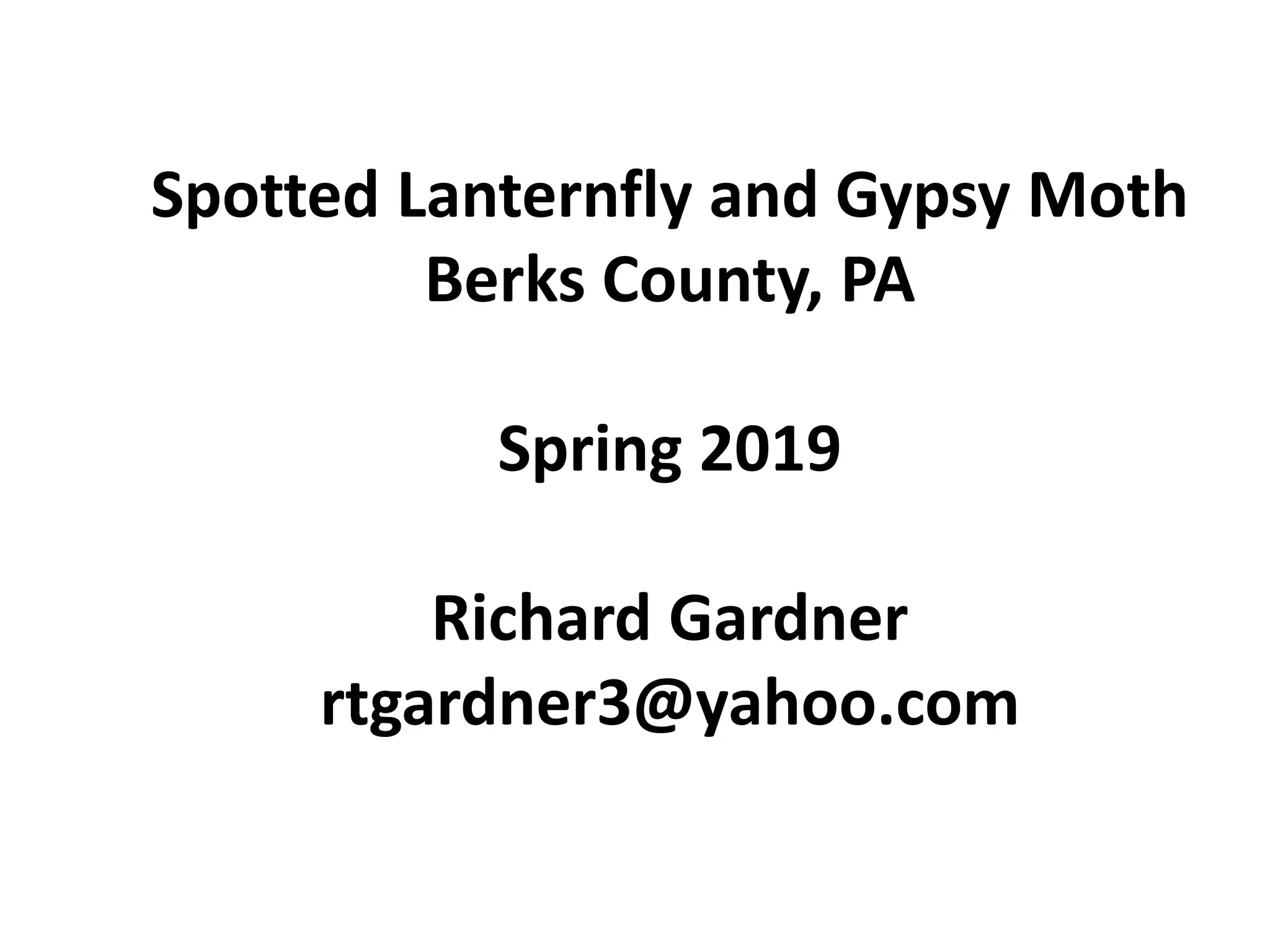 Spotted Lanternfly and Gypsy Moth, Spring 2019 | PPT
