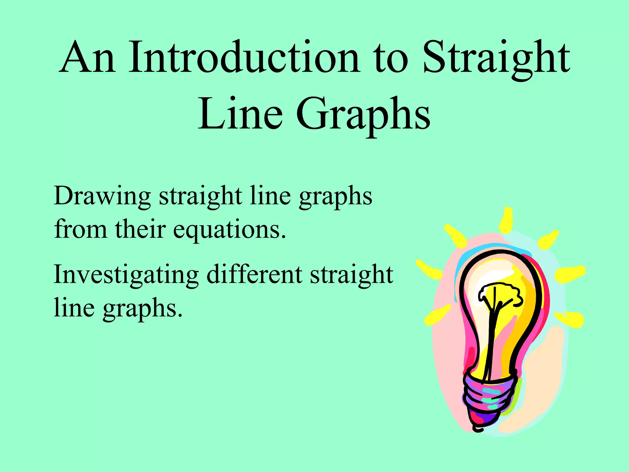 Introduction to straight line graphs lesson | PPT