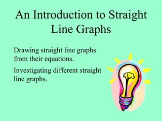 Introduction to straight line graphs lesson | PPT