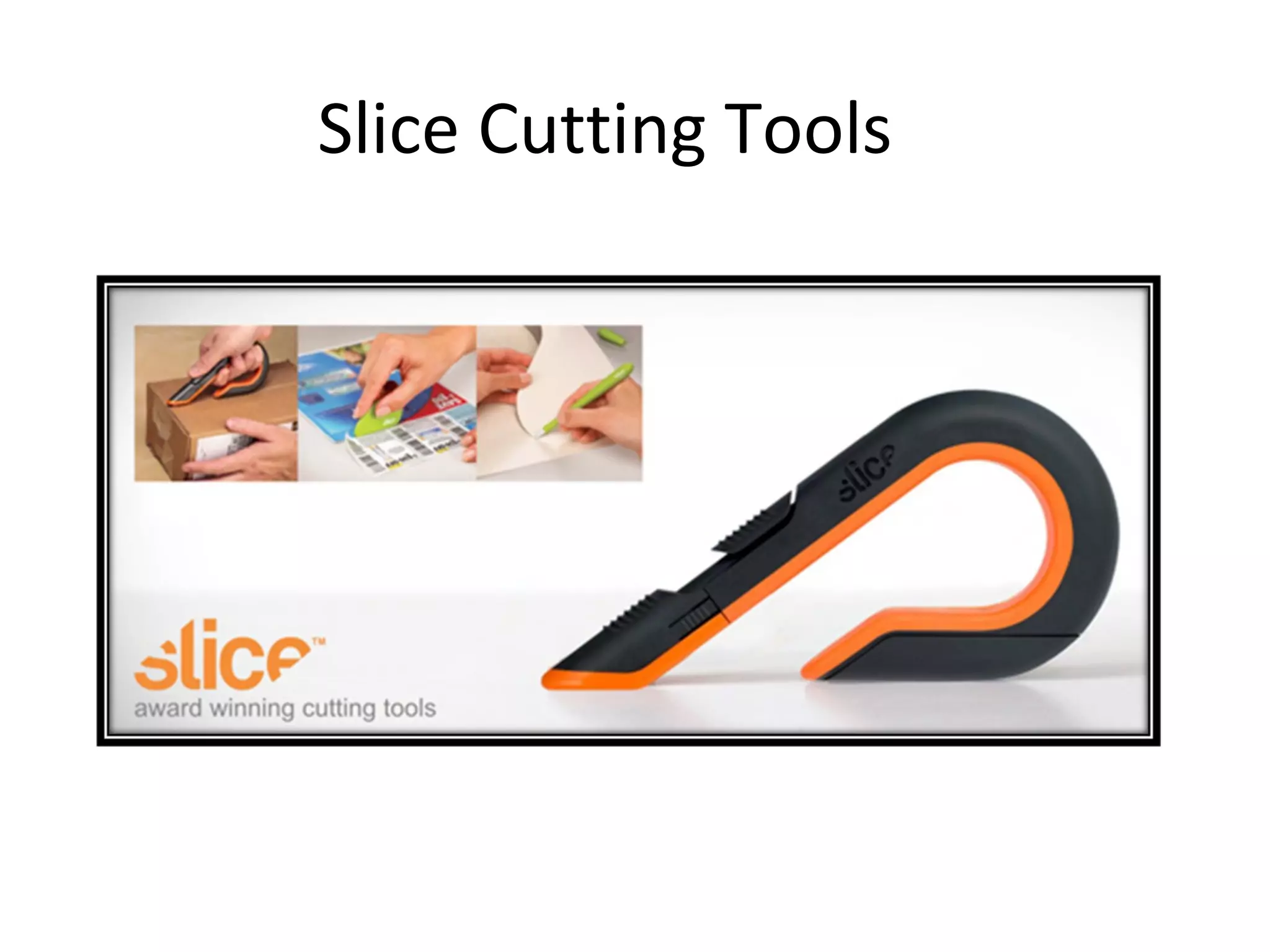 Slice cuting tools | PPT