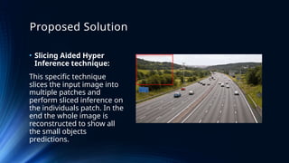 SLICING AIDED HYPER INFERENCE AND FINE-TUNING FOR SMALL.pptx