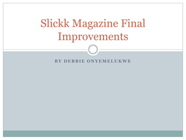 Slickk magazine final improvements pdf | PPT