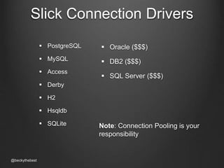 Slick: Bringing Scala’s Powerful Features to Your Database Access | PPT