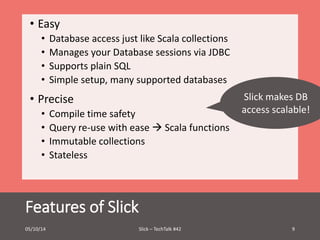 Slick – the modern way to access your Data | PPTX