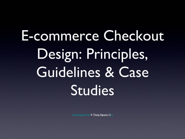 E-commerce Checkout Design: Principles, Guidelines & Case Studies | PPT