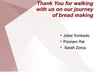 Journey Of Life Through Bread Making | PPT