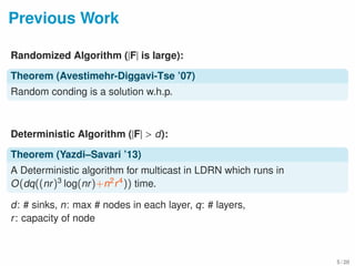 Multicasting in Linear Deterministic Relay Network by Matrix Completion | PPT