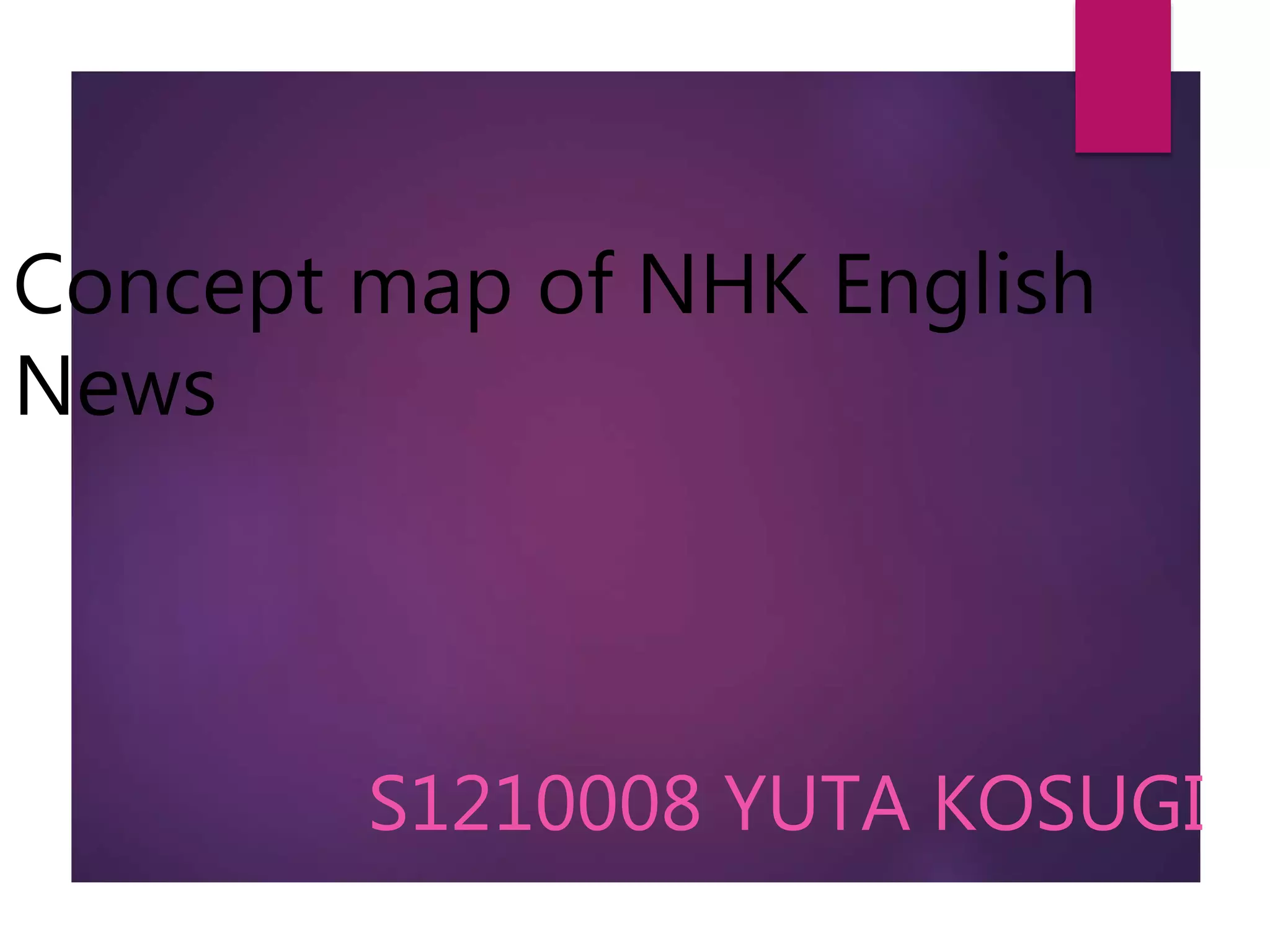Concept Map for NHK | PPTX