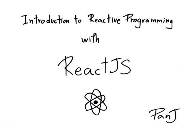 Introduction To Reactive Programming With Reactjs