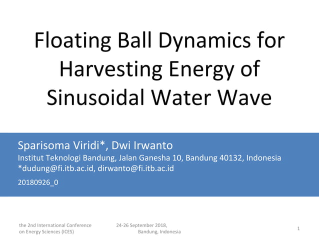 Floating Ball Dynamics for Harvesting Energy of Sinusoidal Water Wave | PPT