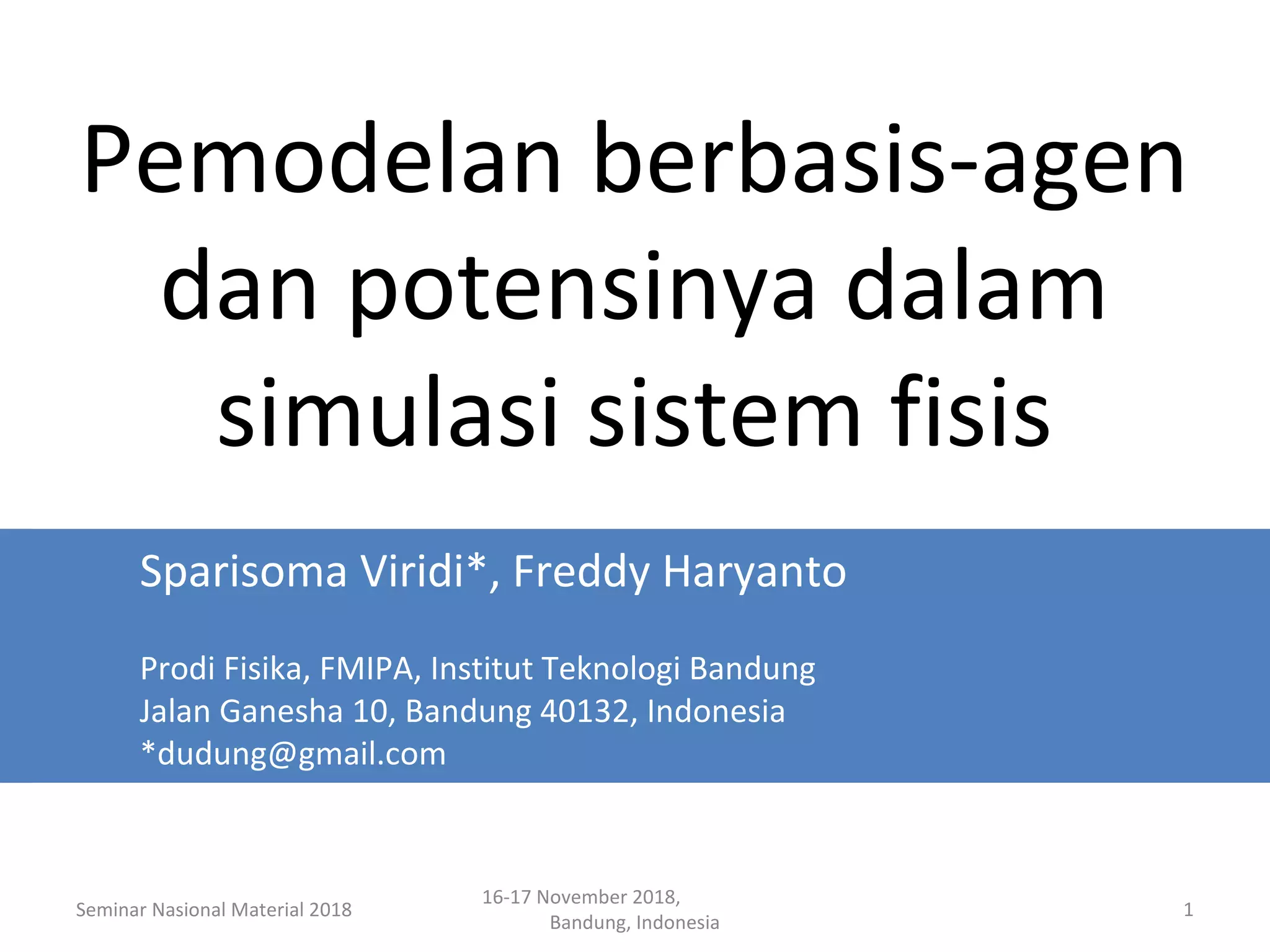 Pemodelan berbasis-agen dan potensinya dalam simulasi sistem fisis | PPT
