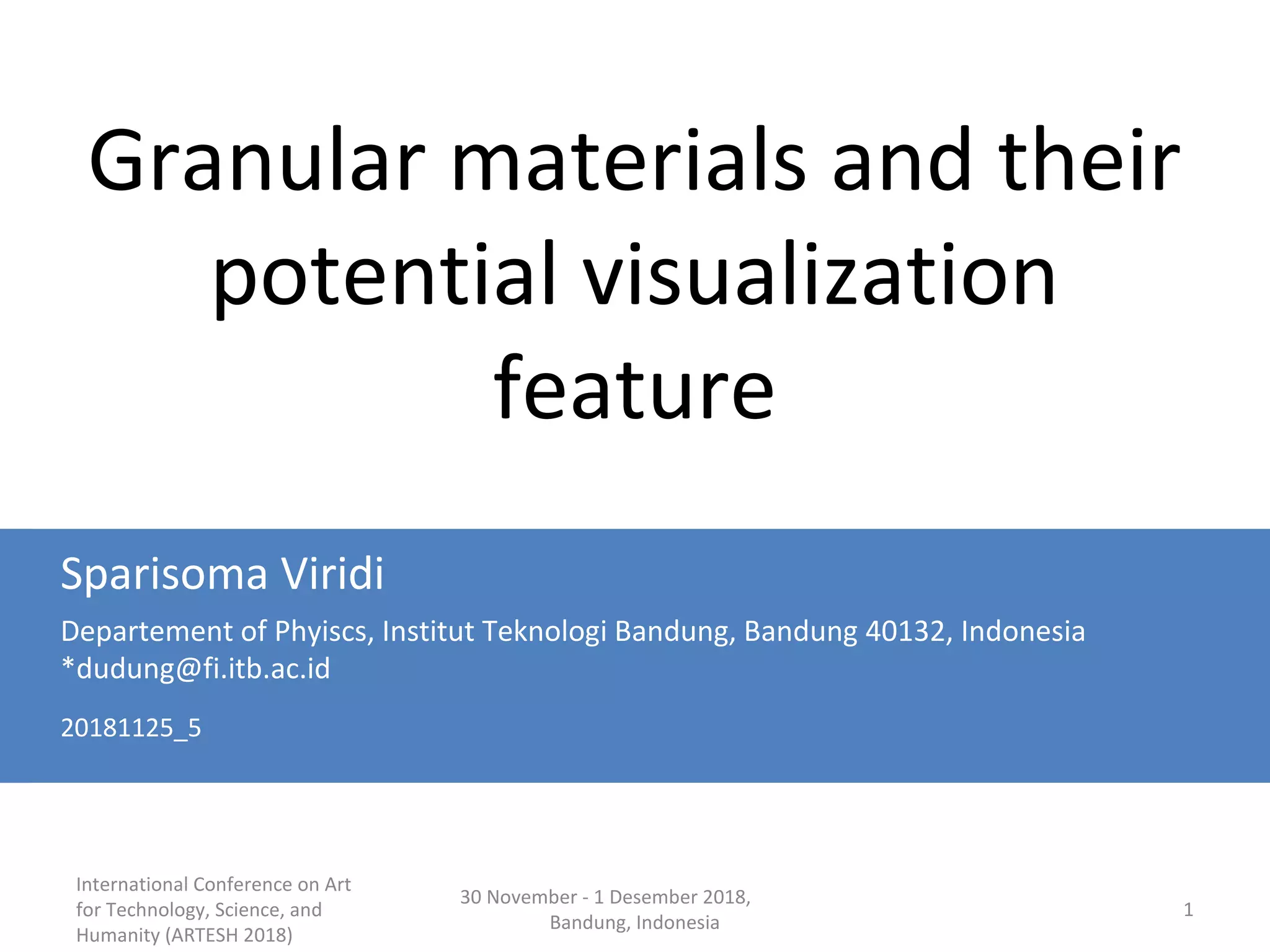 Granular materials and their potential visualization feature | PPT