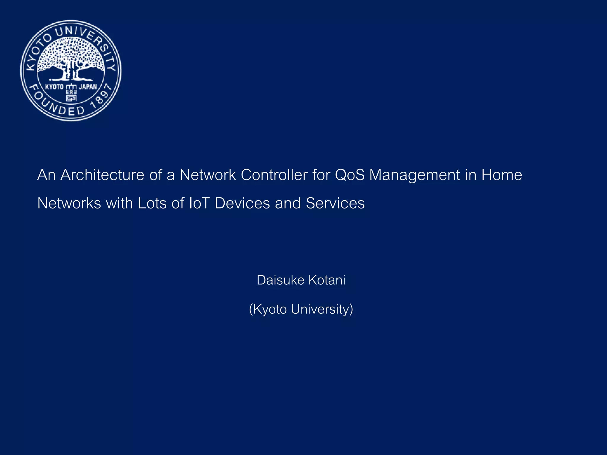 An Architecture of a Network Controller for QoS Management in Home ...