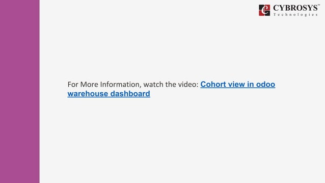 Cohort view in odoo warehouse dashboard | PPT