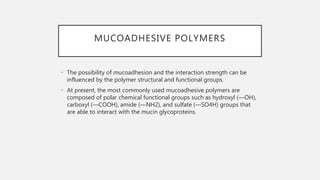 Mucoadhesive Drug Delivery System | PPT
