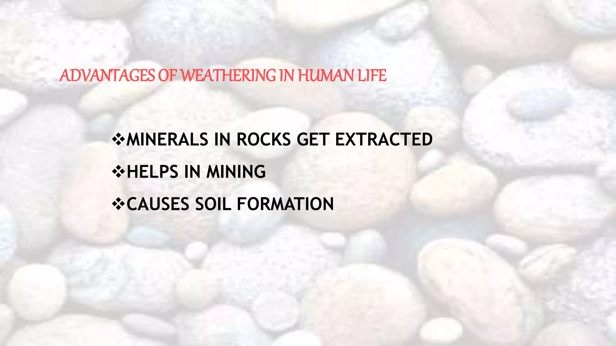 Weathering of Rocks | PPTX