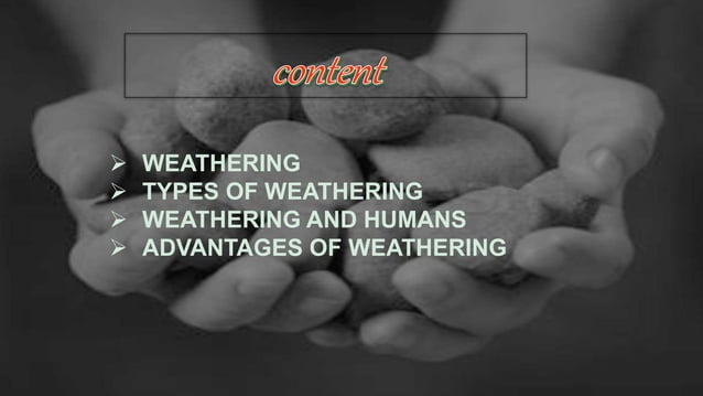 Weathering of Rocks | PPTX