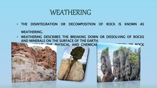 Weathering of Rocks | PPTX