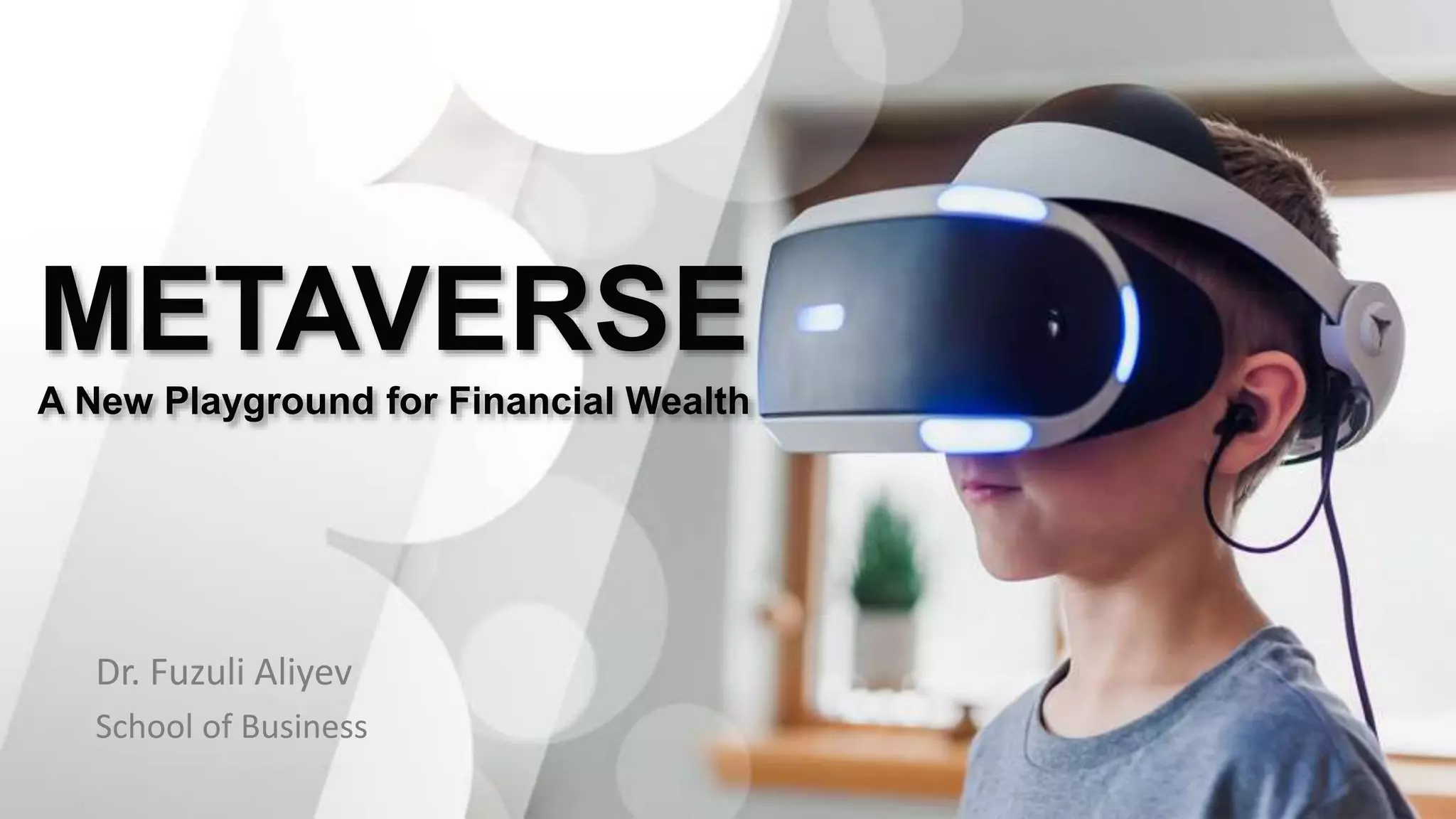 Metaverse - A new Playground for Financial Wealth | PPTX