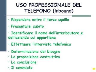 L'uso professionale del telefono e la comunicazione.pptx