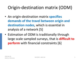 Constructing Origin-Destination Matrix (ODM) using Agent-Based Model (AMB) in Multiple Points ...
