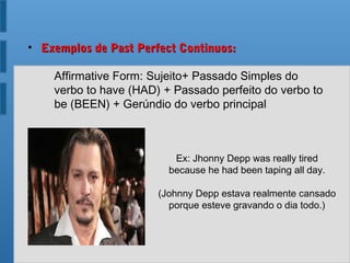 Past Perfect e Past Perfect Continuous | ODP
