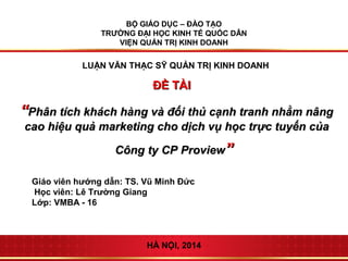 Slide - Phân tích khách hàng và đối thủ cạnh tranh nhằm nâng cao hiệu quả marketing cho dịch vụ ...