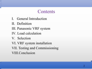 Design, Installation and Testing of the VRF System | PPTX