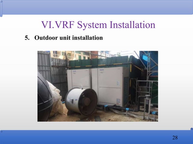 Design, Installation and Testing of the VRF System | PPTX