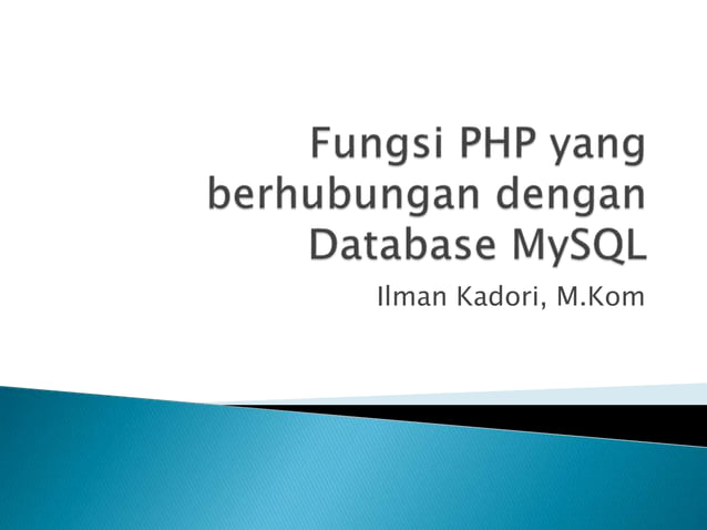 Slide fungsi-fungsi php mysql | PPT