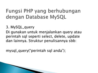 Slide fungsi-fungsi php mysql | PPTX