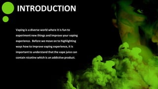 How to get the best vaping experience | PPT
