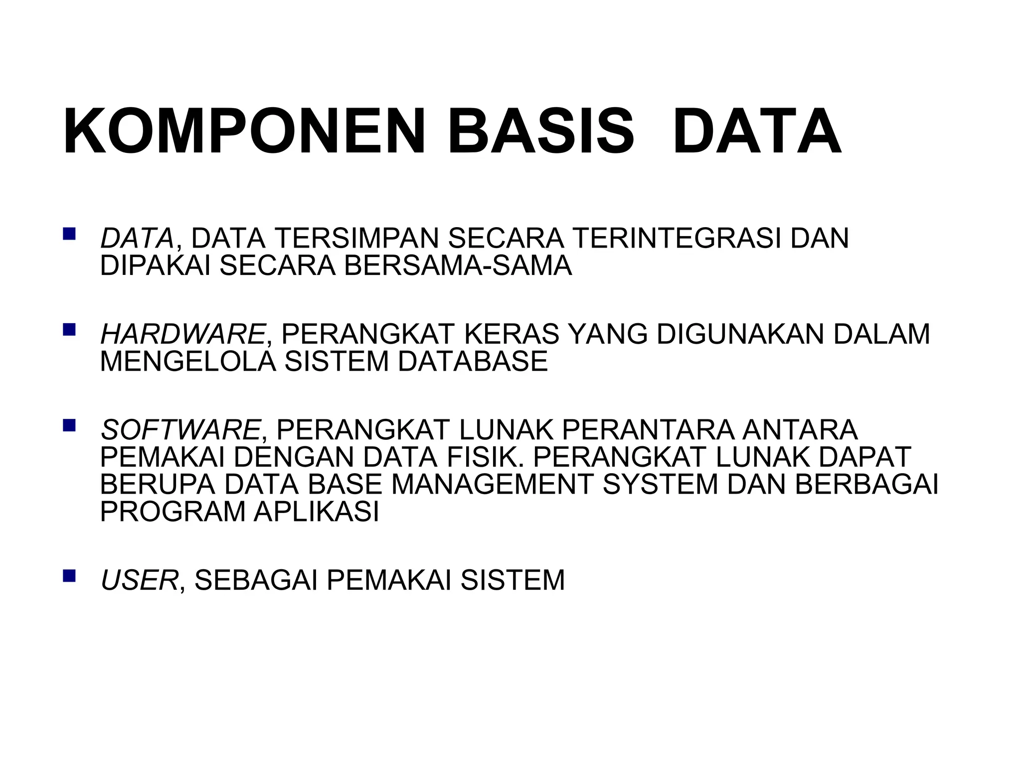 Slide-INF106-Pertemuan-1-Pengantar-Sistem-Basis-Data.ppt