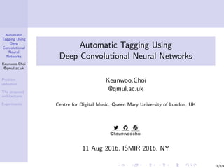 Automatic Tagging using Deep Convolutional Neural Networks - ISMIR 2016 | PPT