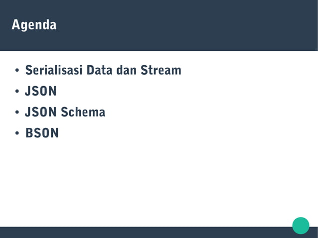 Serialisasi Data: JSON, JSON Schema, dan BSON | PPT
