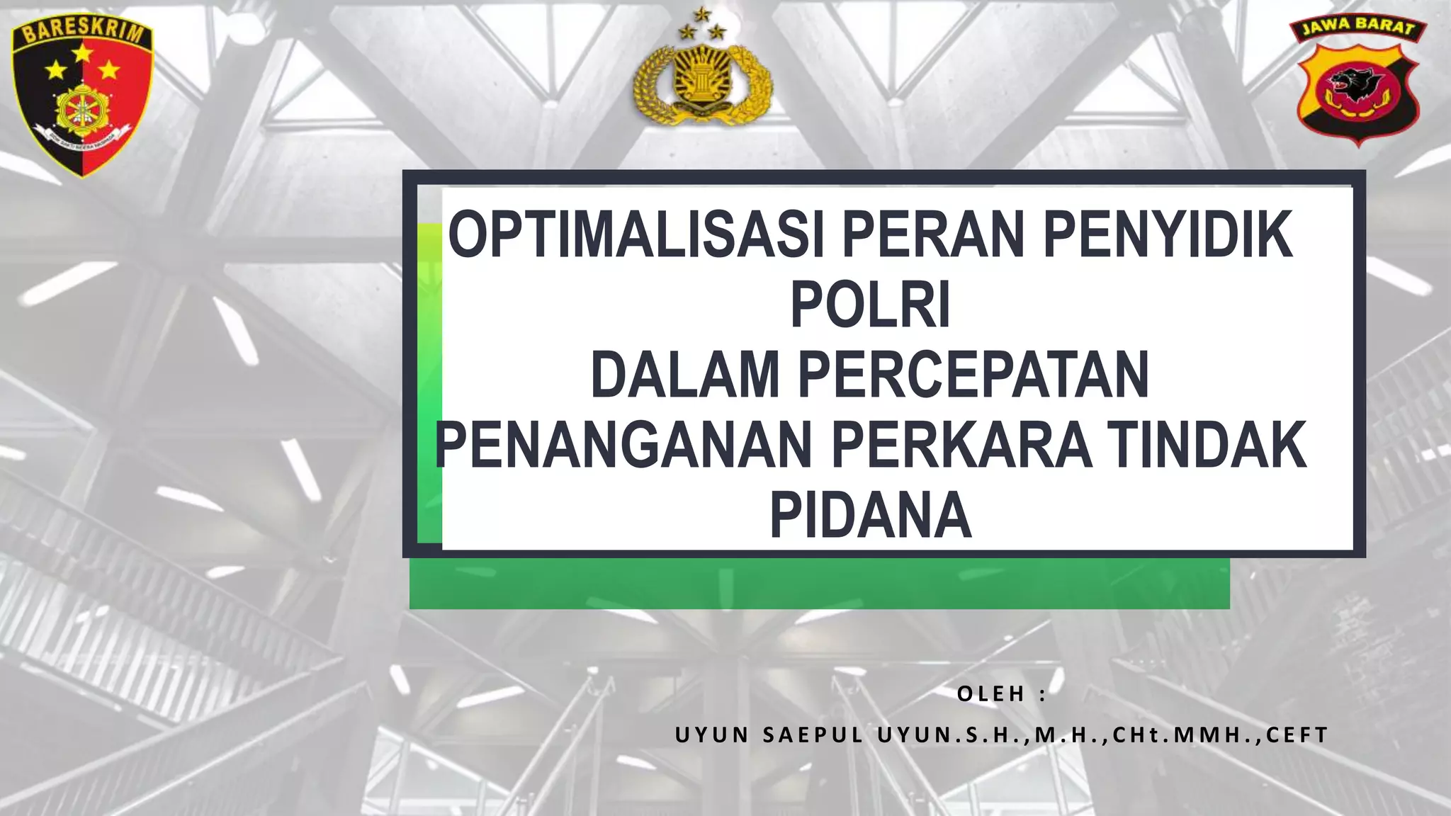 SLIDE - OPTIMALISASI PERAN PENYIDIK POLRI.pptx