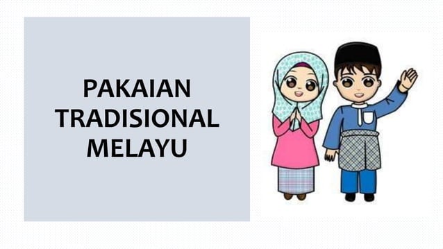 PAKAIAN TRADISIONAL MELAMBANGKAN KEUNIKAN IDENTITI BANGSA DI MALAYSIA ...