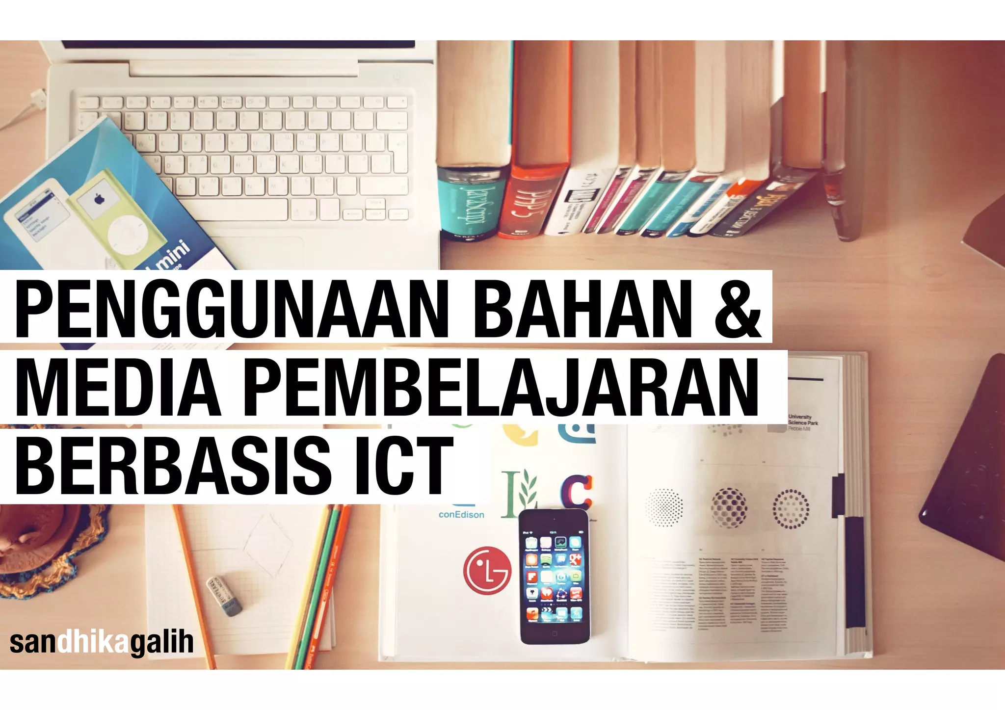 Penggunaan Bahan Ajar Berbasis ICT | PPT